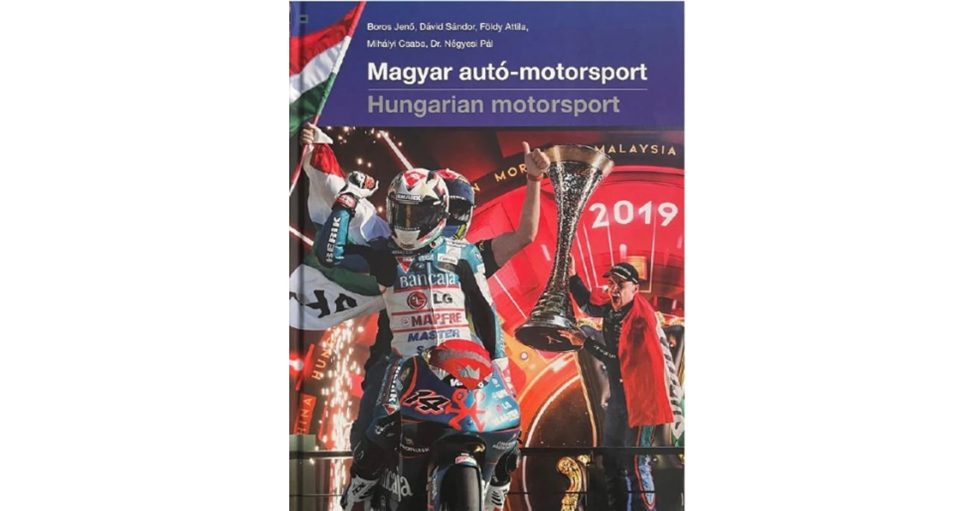 Magyar autó-motorsport - Hungarian motorsport - Motorsport - Könyv ...