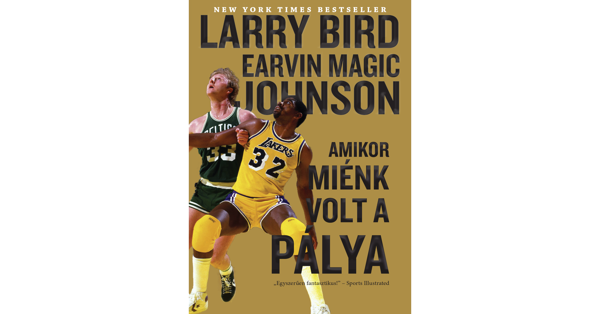 Larry Bird & Magic Johnson: Amikor miénk volt a pálya - Kosárlabda/NBA ...