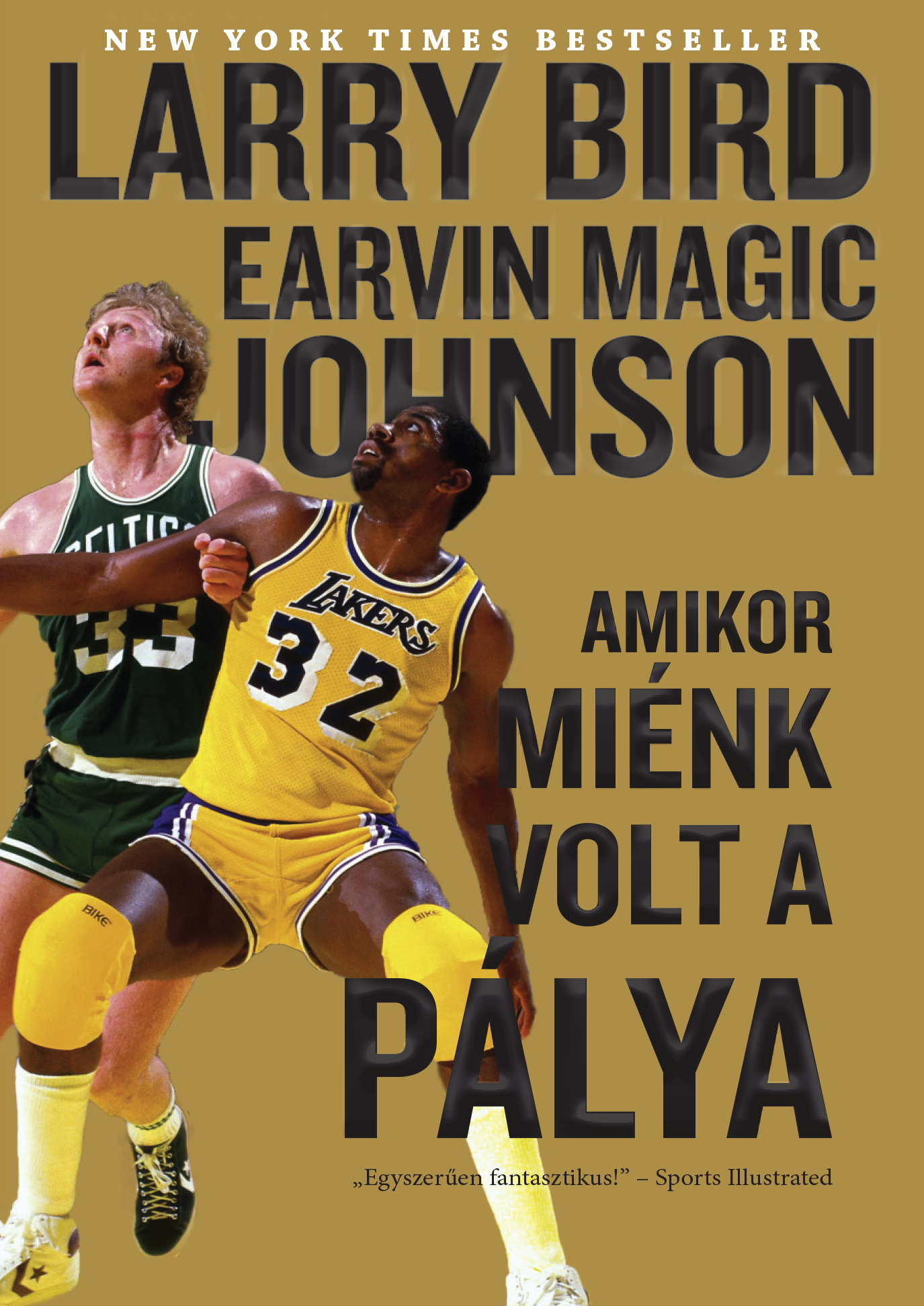 Larry Bird & Magic Johnson: Amikor miénk volt a pálya - Kosárlabda/NBA ...
